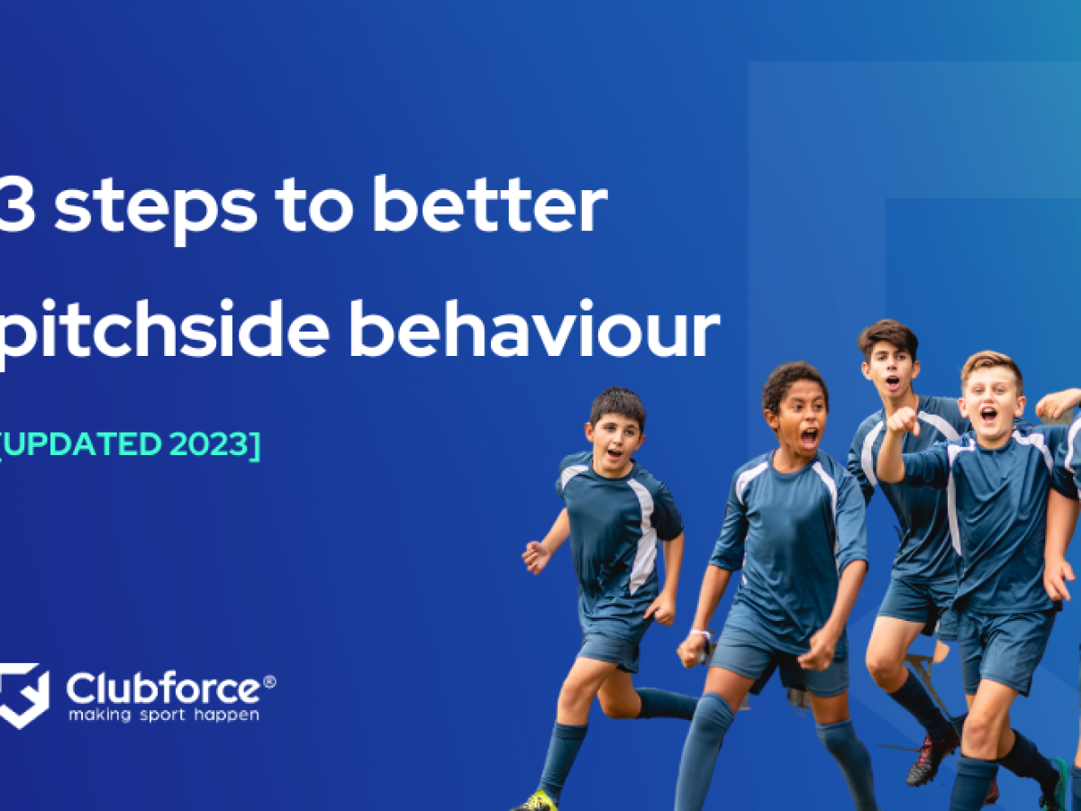 3 Steps to Better Pitchside Behaviour - Clubforce