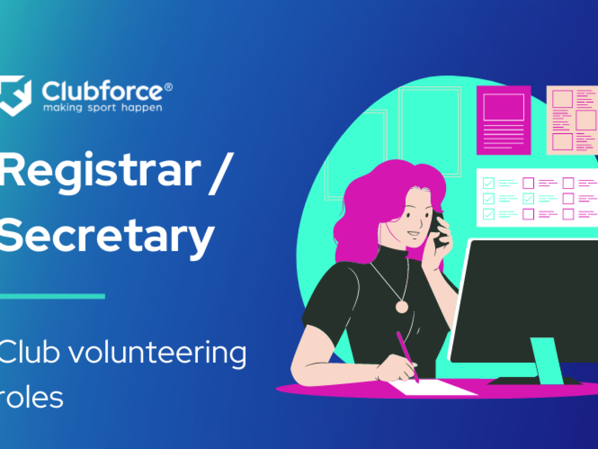 Club Volunteering Roles: Registrar /Membership Secretary