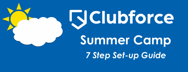 6 Step Summer Camp Guide - Clubforce