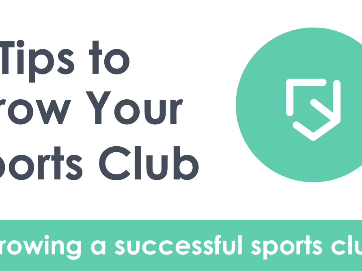 5 Tips To Grow Your Sports Club - Clubforce