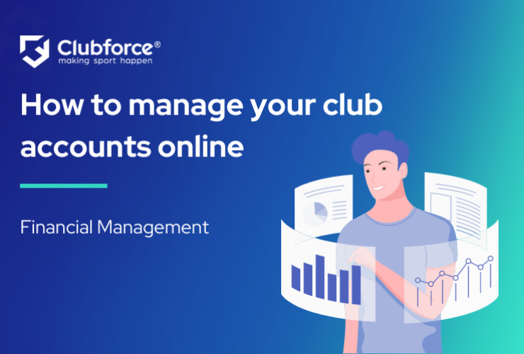 How To Manage Your Club Accounts Online - Clubforce