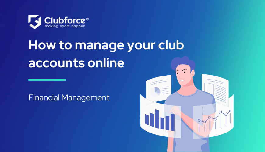 How To Manage Your Club Accounts Online - Clubforce
