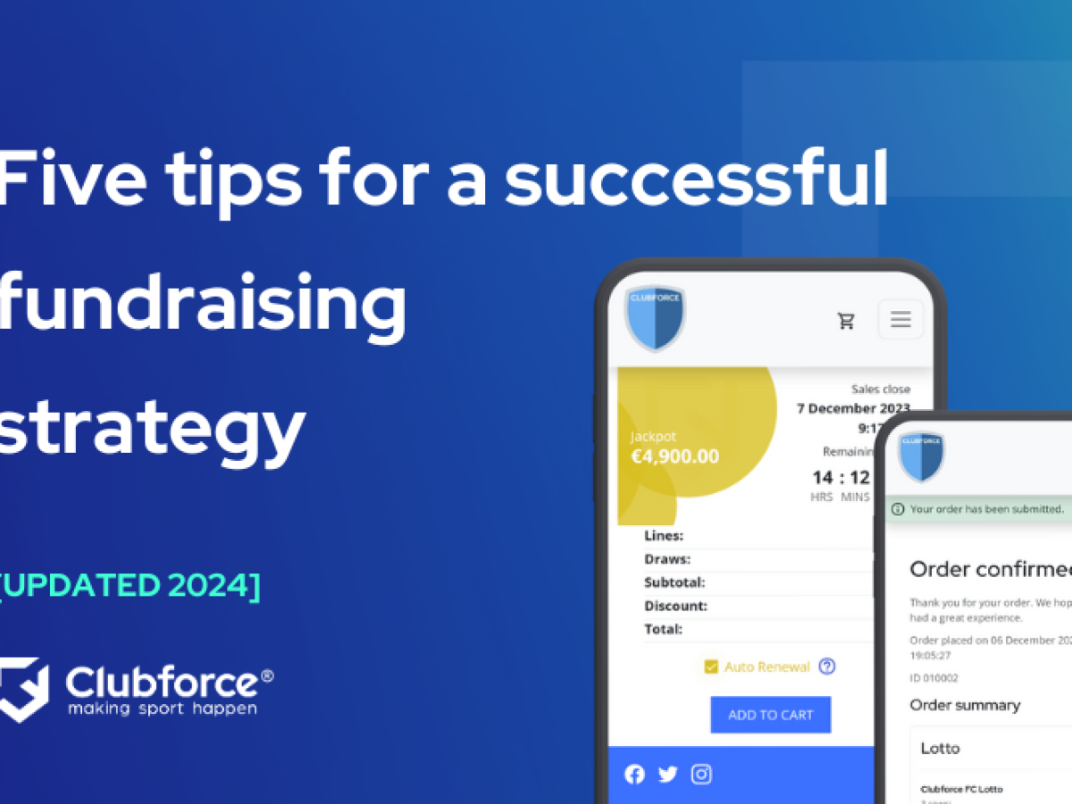 Five tips for a successful fundraising strategy - Clubforce