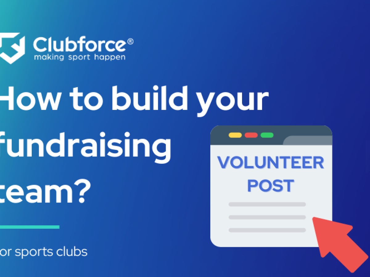 How to build your fundraising team? - For sports clubs - Clubforce