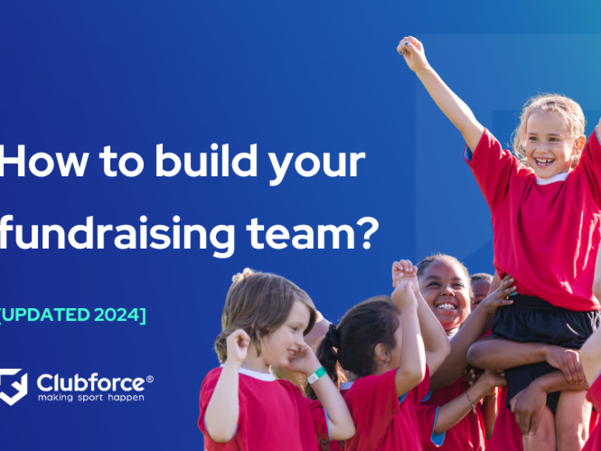 How to build your fundraising team? - For sports clubs - Clubforce