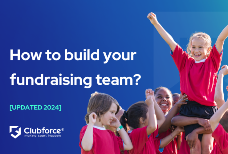 How to build your fundraising team? - For sports clubs - Clubforce