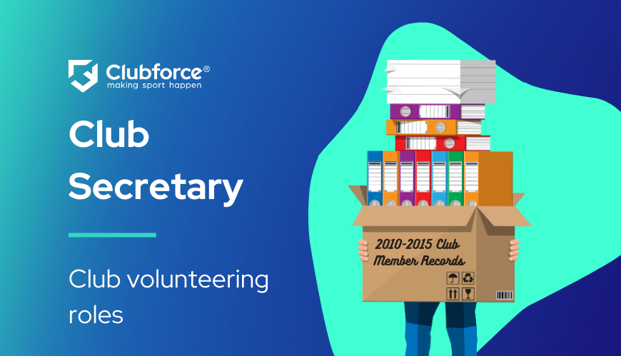 [UPDATED 23]Club Volunteering Roles: Secretary - Clubforce