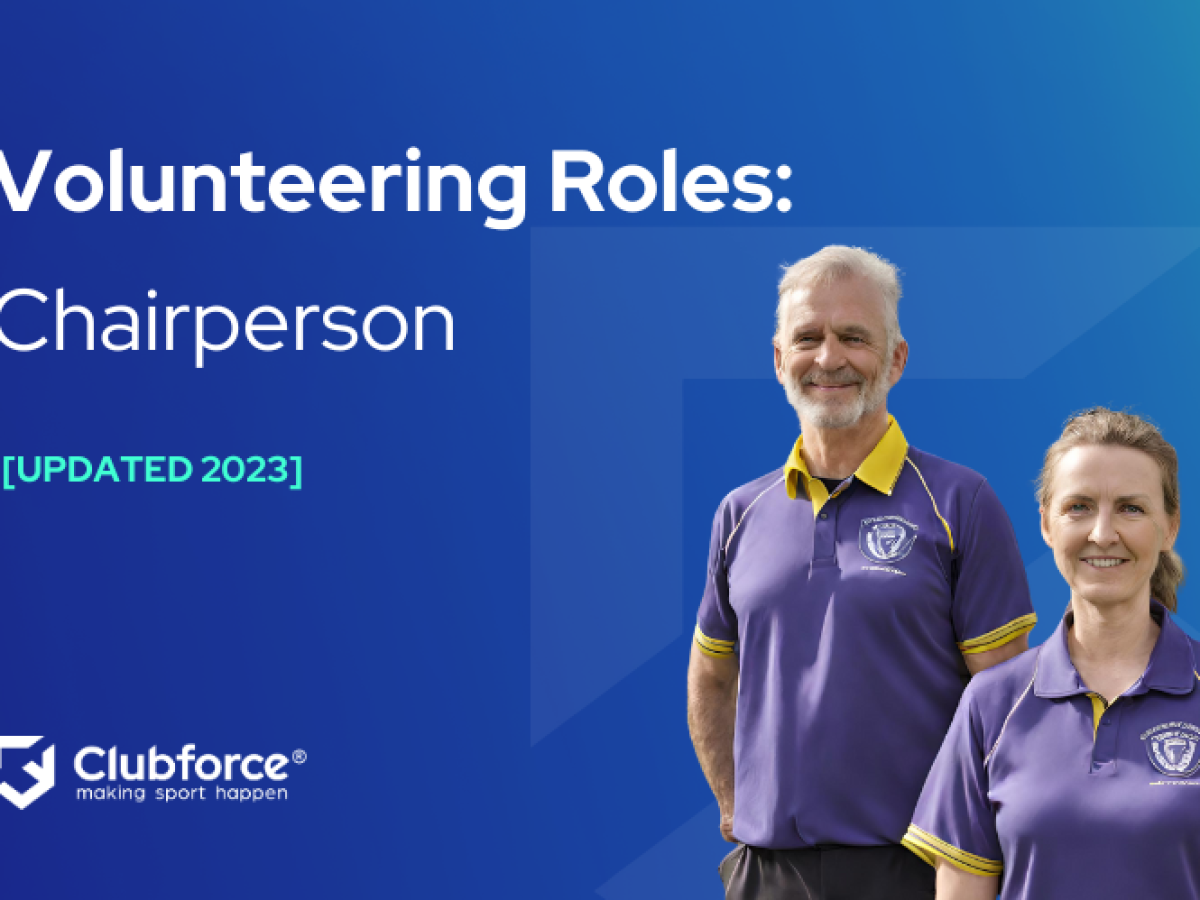 Club Volunteering Roles: Chairperson - Clubforce