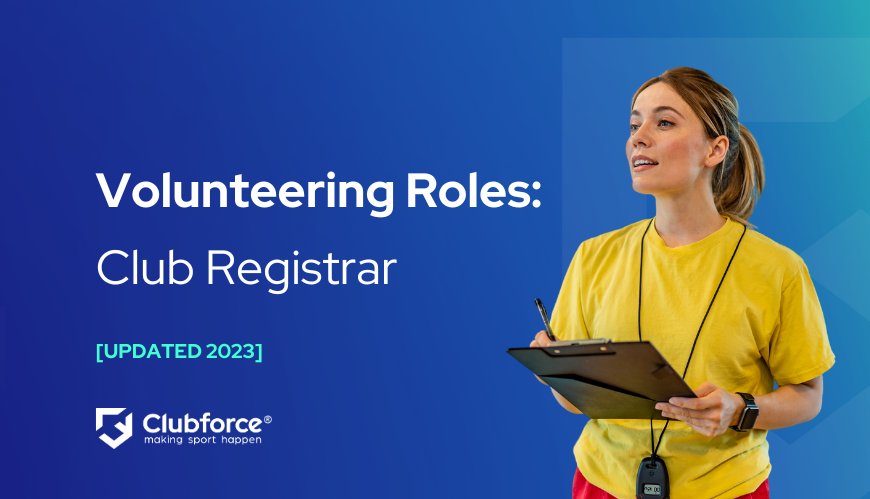 Club Volunteering Roles: Registrar